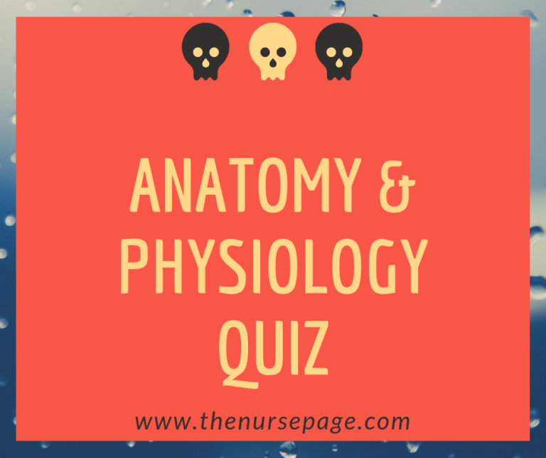 Anatomy and Physiology Nursing Quiz Questions - The Nurse Page